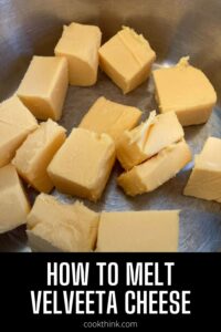 How to Melt Velveeta Cheese - CookThink